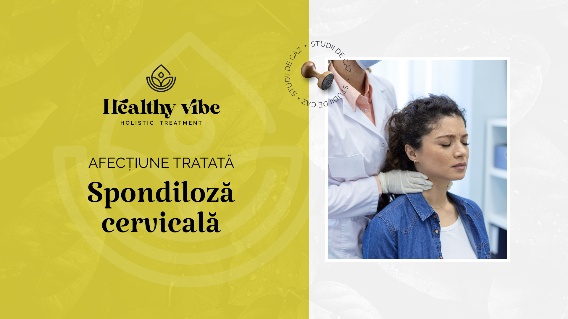 Spondiloza cervicală - Healthy Vibe